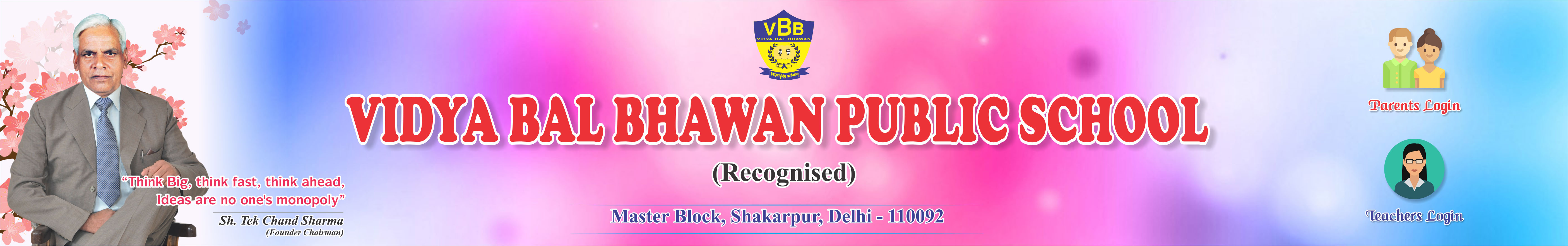 Welcome To VIDYA BAL BHAWAN PUBLIC SCHOOL Welcome To VIDYA BAL BHAWAN PUBLIC SCHOOL